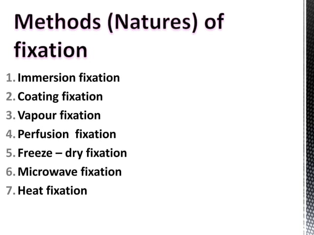 Principles, Methods and Types of Fixatives | PPTX | Biological Sciences ...