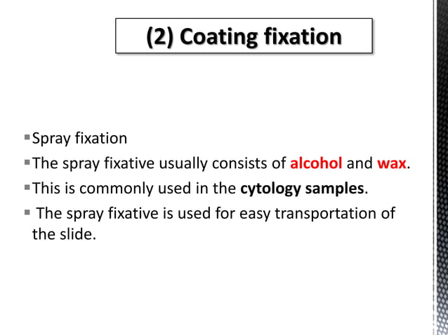 Principles, Methods and Types of Fixatives | PPTX | Biological Sciences ...