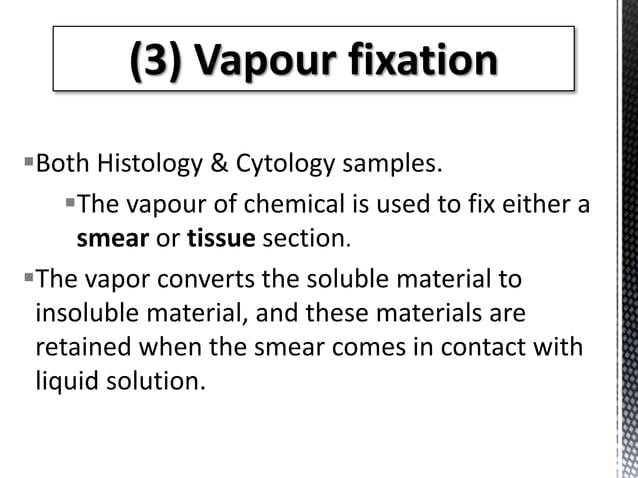 Principles, Methods and Types of Fixatives | PPTX | Biological Sciences | Science