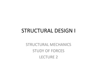 Structure Design-I (Forces) | PPT