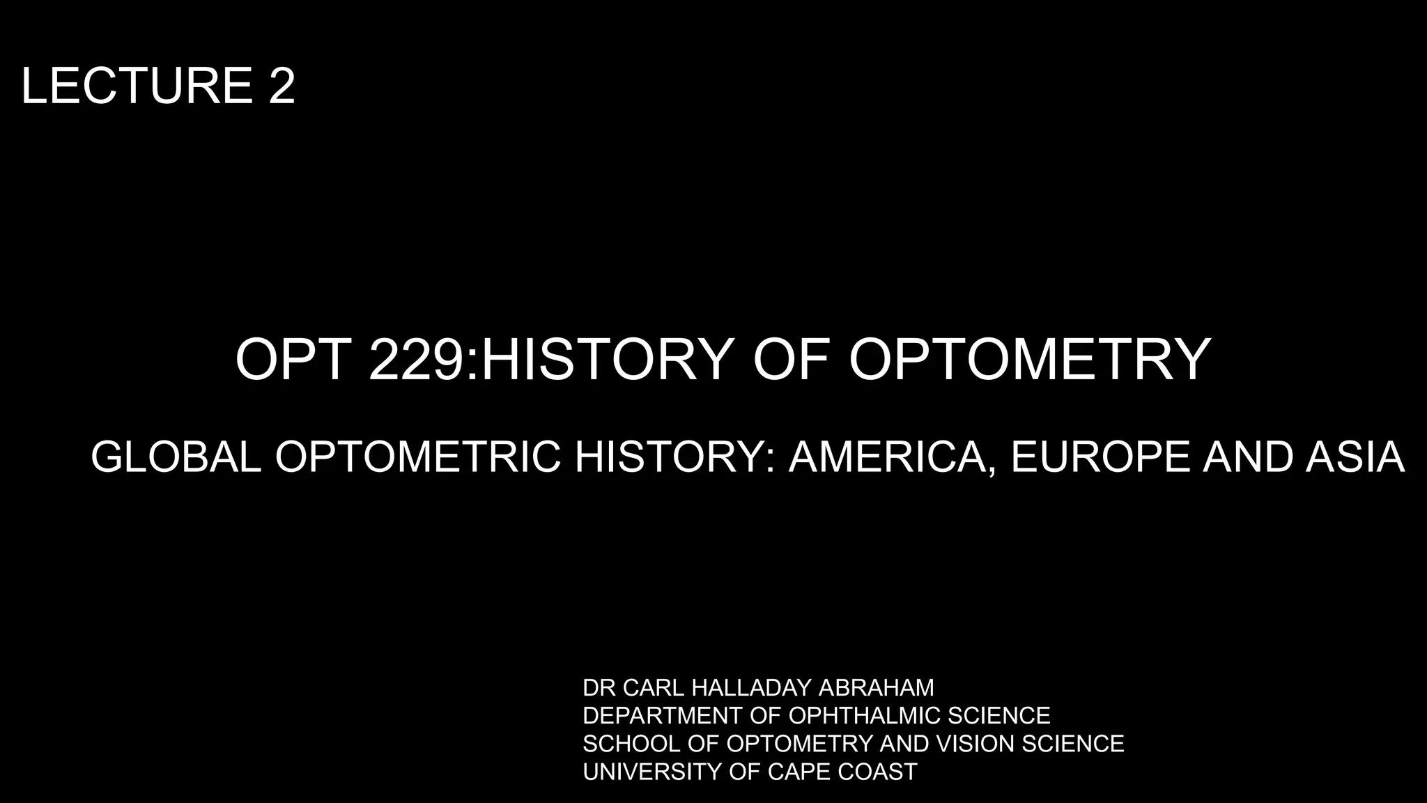 lecture 2 history of optometry.ppt guide | PPT
