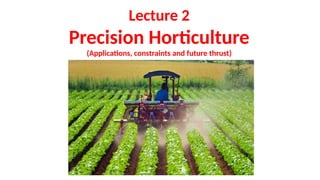 Components and Technologies of Precision Horticulture | PPTX