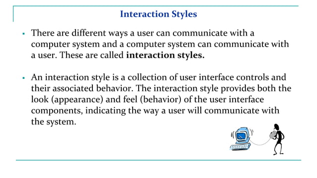 Human computer interaction chapter 2 interaction Styles.pptx | Operating Systems | Computer ...