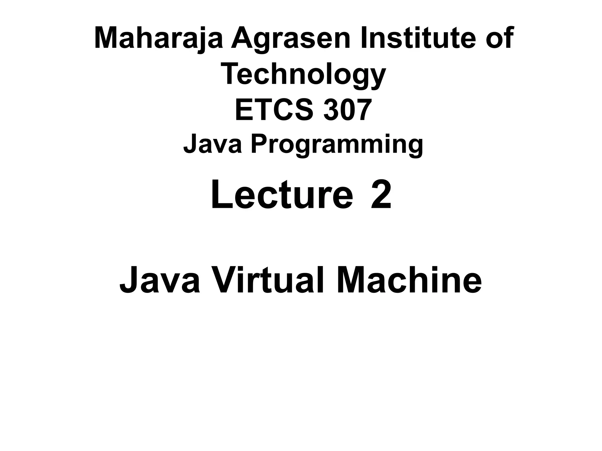 Lecture 2 Java Virtual Machine .pptx