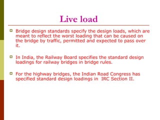 Lecture 2 loads on bridges civil engineering | PPT