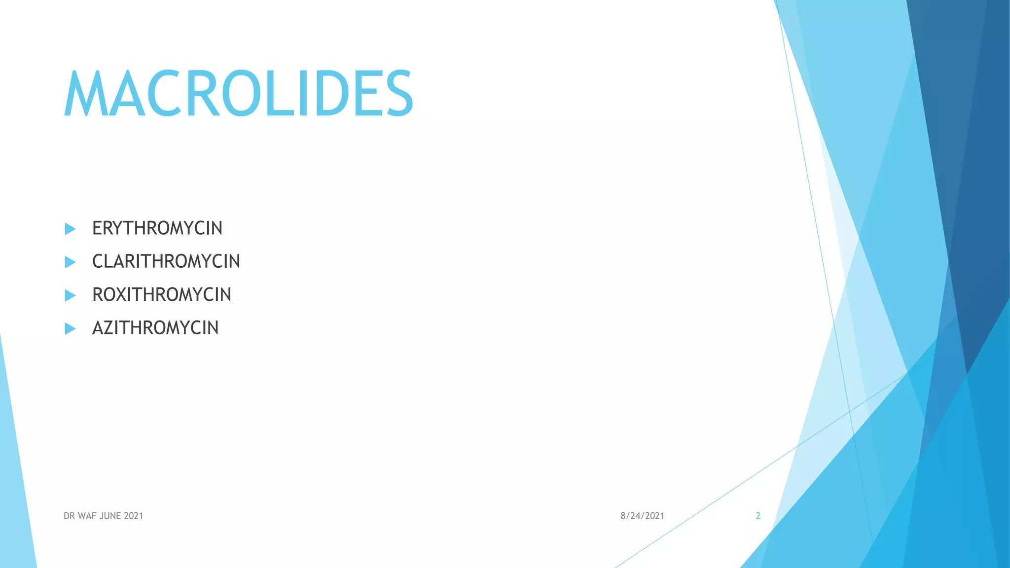 MACROLIDES ANTIBIOTICS. | PPTX