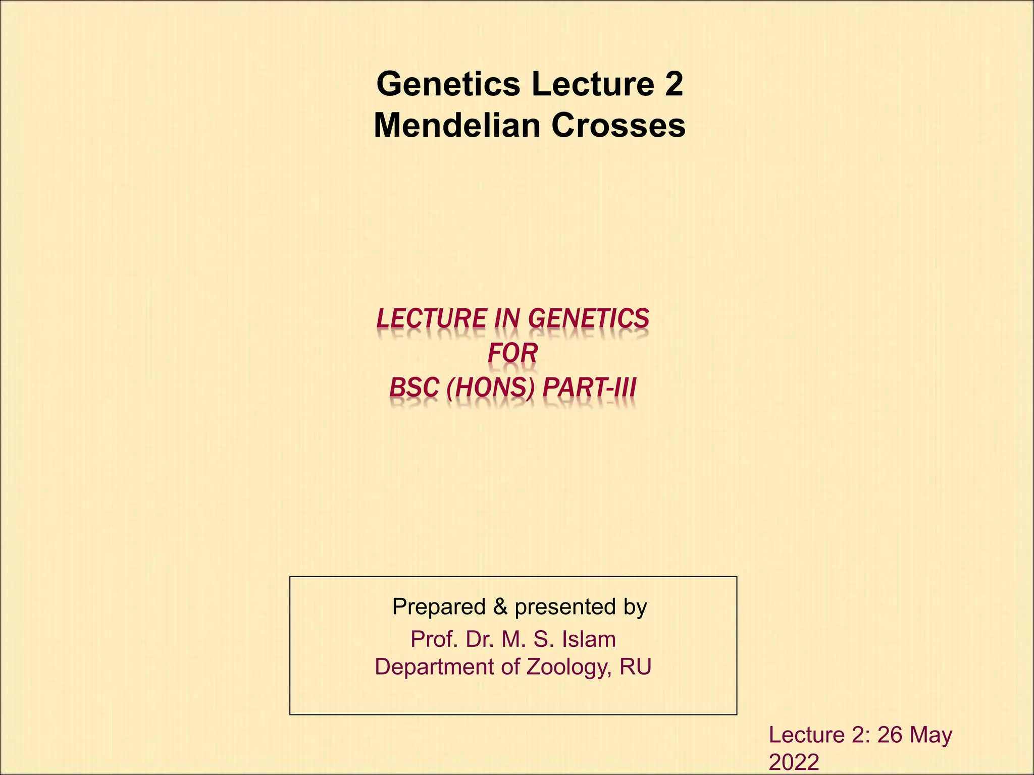 Genetics Lecture 2 Mendelian Crosses:Contrasting characters that Mendel ...