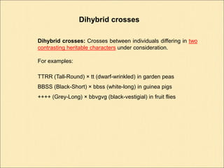 Genetics Lecture 2 Mendelian Crosses:Contrasting characters that Mendel ...
