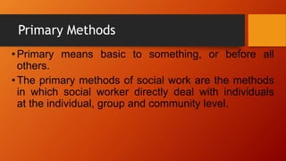 Lecture 2 Methods of Social Work(1).pptx