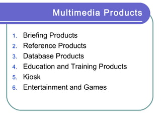 Multimedia Products | PPT