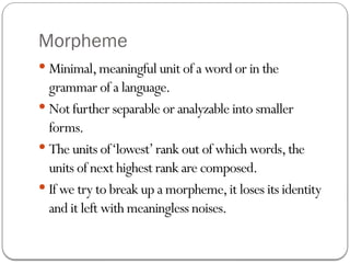 Morphophonemic: Morphemes & allomorphs, morphological processes.pptx.pptx