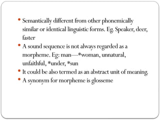 Morphophonemic: Morphemes & allomorphs, morphological processes.pptx.pptx