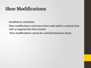 Lecture#2 Orthopedic Footwear and Shoe Modifications.pptx