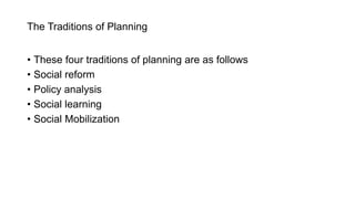 Lecture 2 rup 218 planning traditions | PPTX