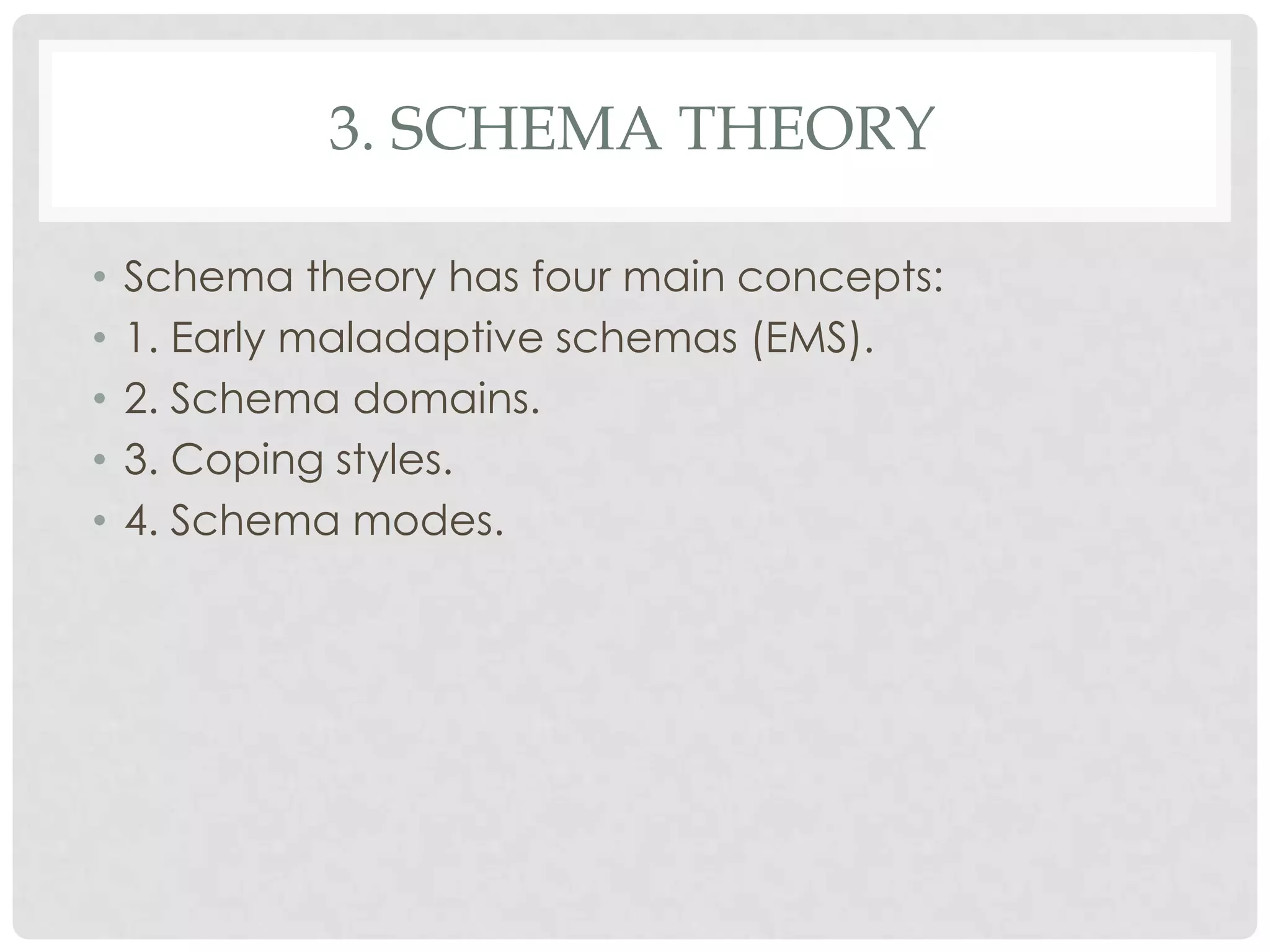 Lecture 2 schema therapy overview & early maladaptive schemas