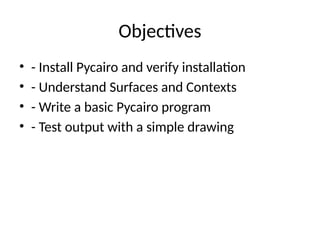 Lecture2_Setup_Pycairo_Detailed----.pptx