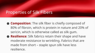 Lecture slides Silk Fiber and its properties | PPTX