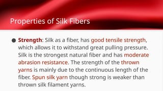 Lecture slides Silk Fiber and its properties | PPTX