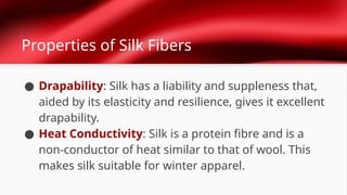 Lecture slides Silk Fiber and its properties | PPTX