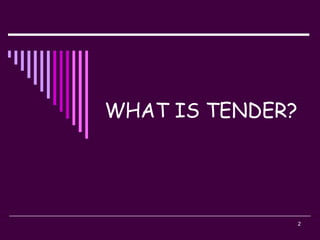 Lecture 2 tender process n documentation | PPT