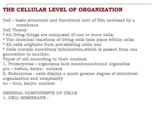 Lecture 2 thecellularleveloforganization | PPTX