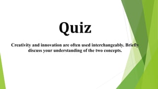 LECTURE TWO: CREATIVITY AND INNOVATION.ppt