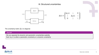 Robust Control: Uncertainty Representation and Linear Fractional ...