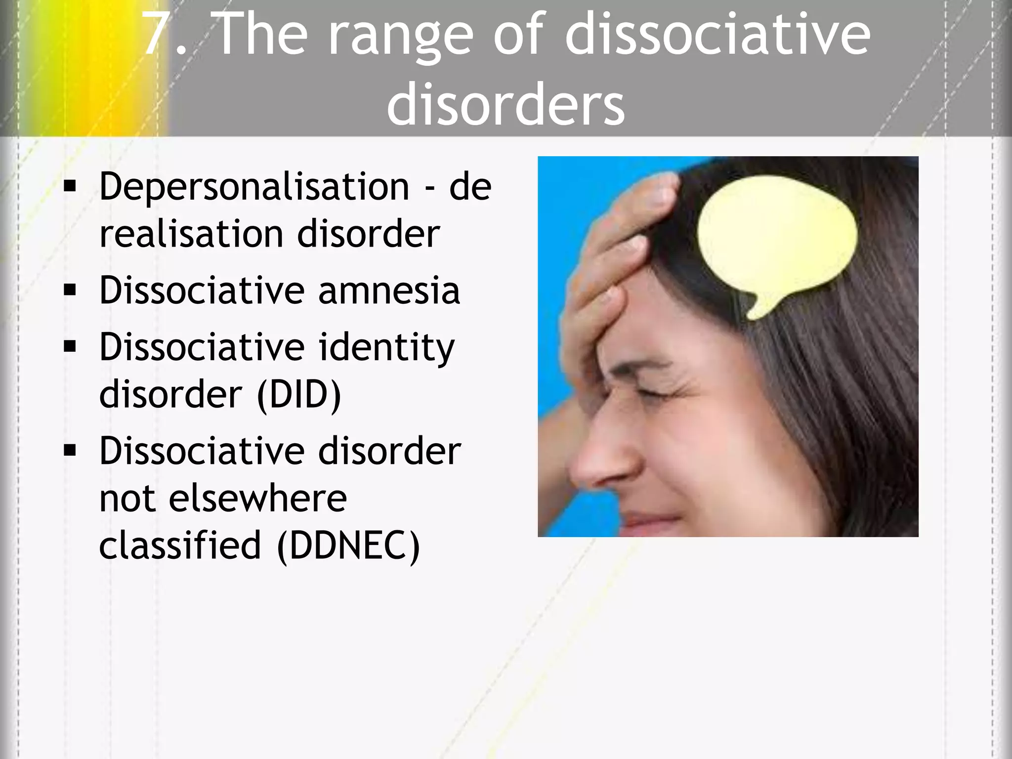 Lecture 2 understanding the role of dissociation and attachment | PPTX