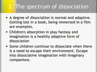 Lecture 2 understanding the role of dissociation and attachment | PPTX