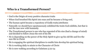 THE TRANSFORMED PERSON.pptx for students | PPTX
