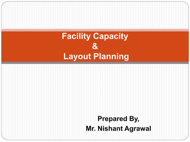 Facility Capacity & Layout Planning | PPTX
