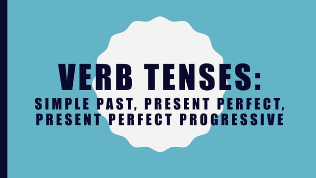 verb tenses | PPT