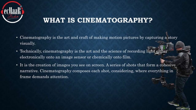 Cinematography | Film Production | PPTX