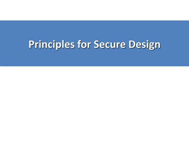 Principles for Secure Design and Software Security | PDF