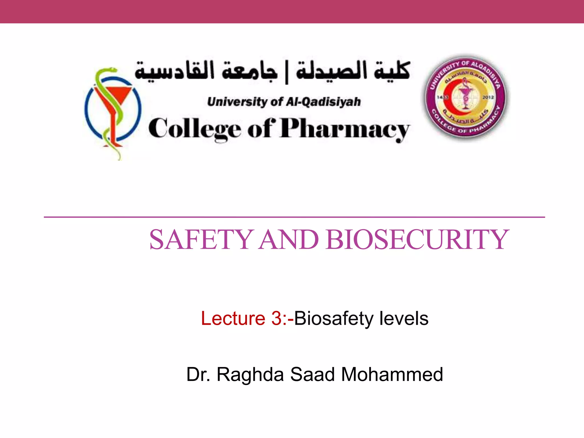 Lecture 3: biosafety levels | PPTX
