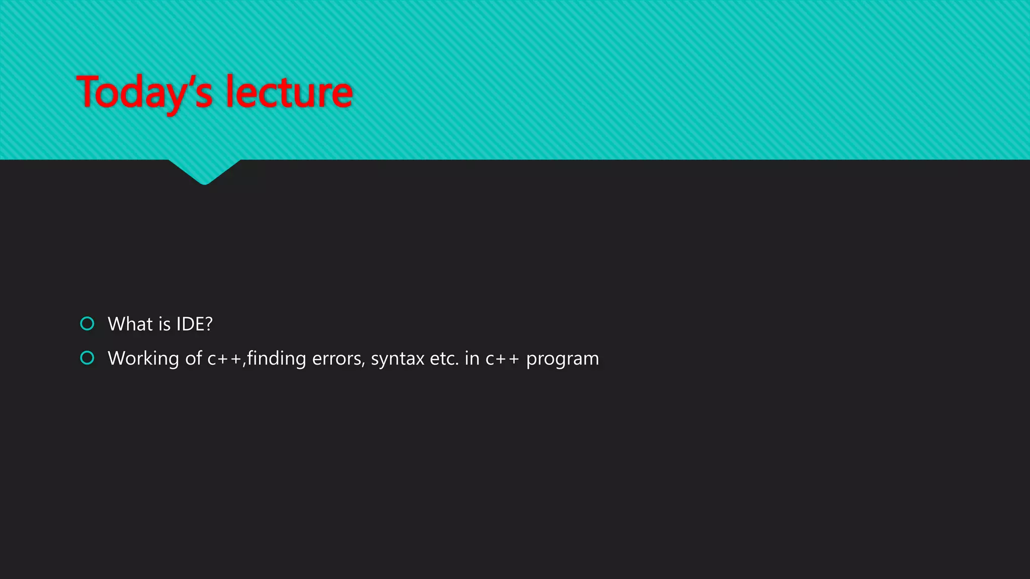 What is IDE in C++? | PPTX