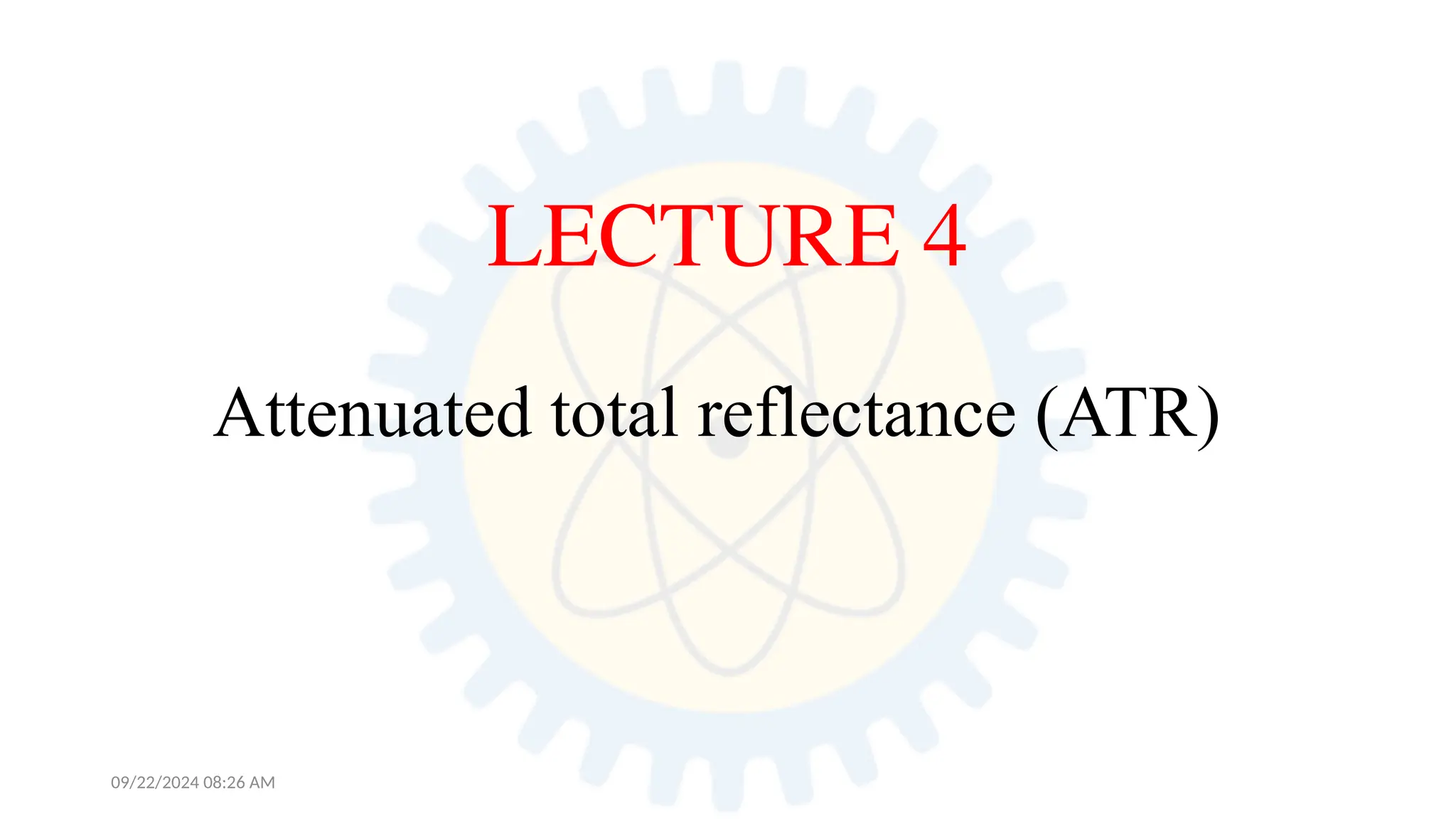 LECTURE 3.pptx ATR lecture for enhancing on FTIR usage in ...