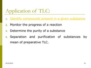 Thin layer chromatoghraphy in Pharmacognosy | PPT