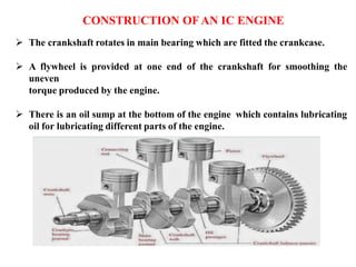 Classification, working principals and construction of IC Engine.pdf