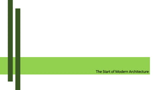 Lecture 3 begining of modern architecture | PPT