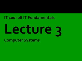 Lecture3 computer systems | PPTX