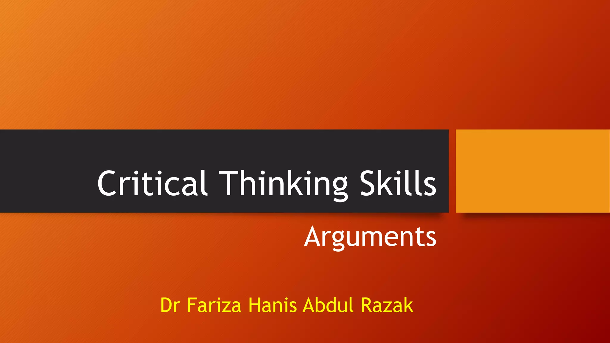 Critical Thinking Skills - Arguments | PPTX