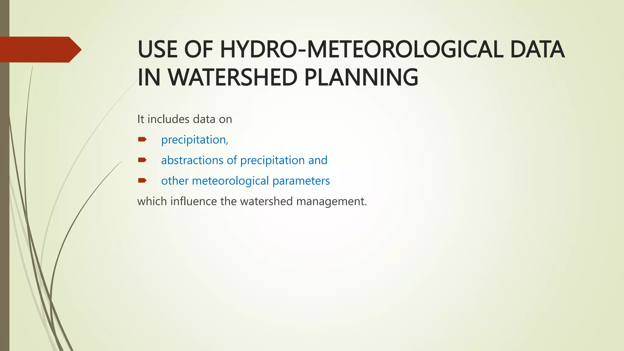 LECTURE 3-HYDROLOGICAL DATA FOR WATERSHED PLANNING.pptx