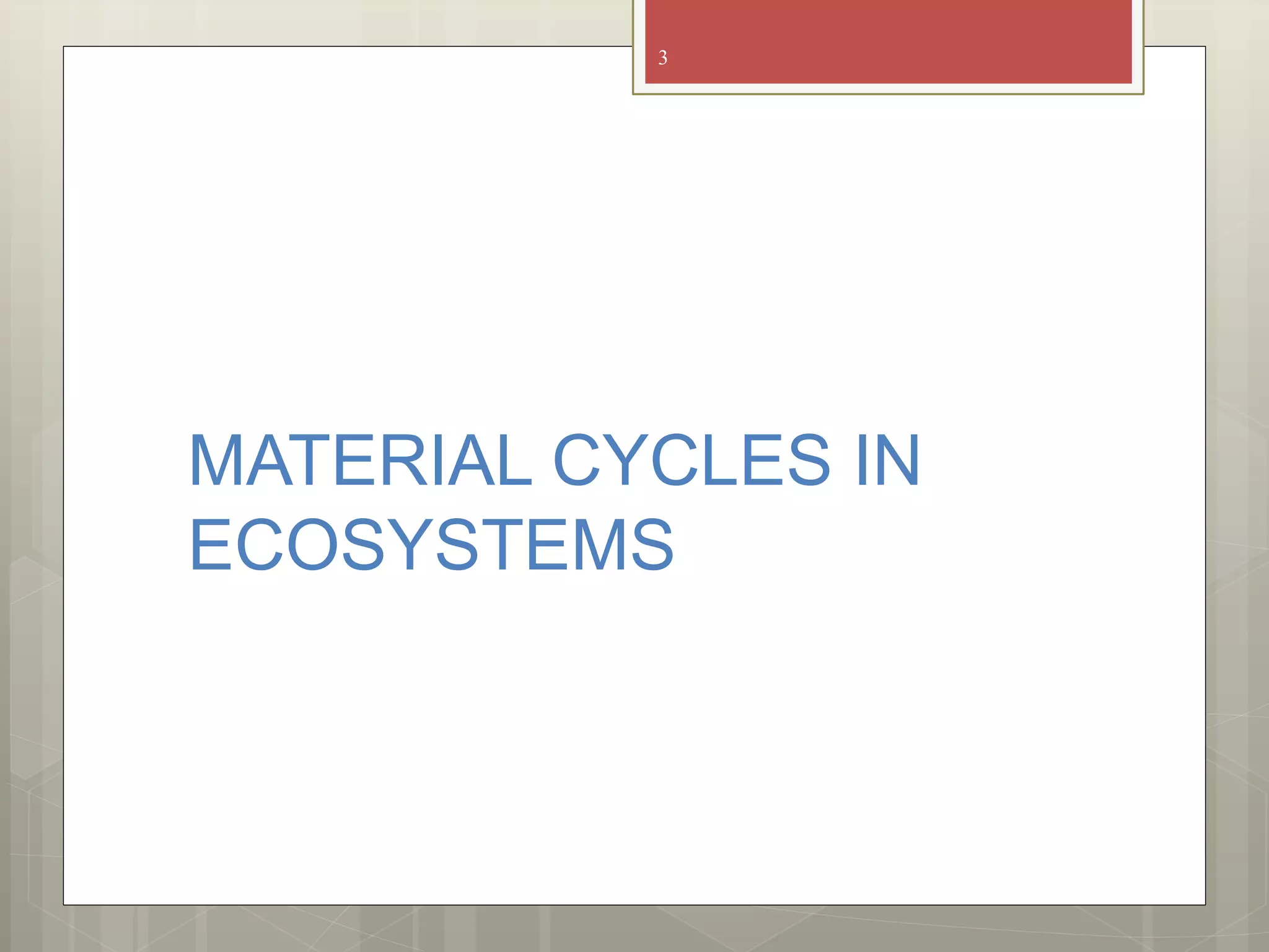 Lecture 3 material cycles | PPTX