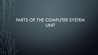 Lecture 3- Parts of a Computer System.pptx
