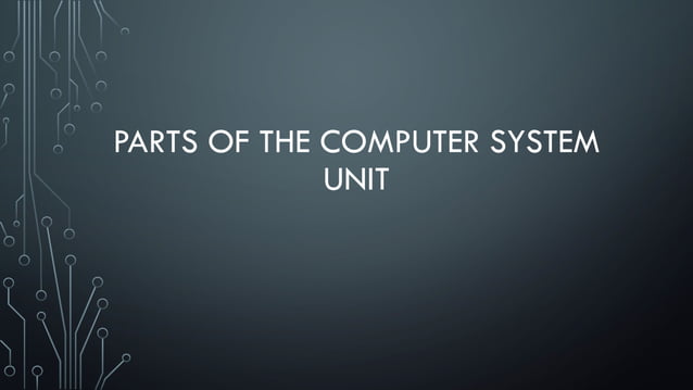 Lecture 3- Parts of a Computer System.pptx