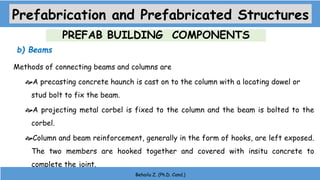 Lecture 3 - Prefabrication and Prefabricated Structures.pptx