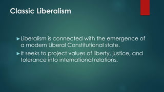 Lecture 3 - The concept of Realism Vs Liberalism.How different theorist ...