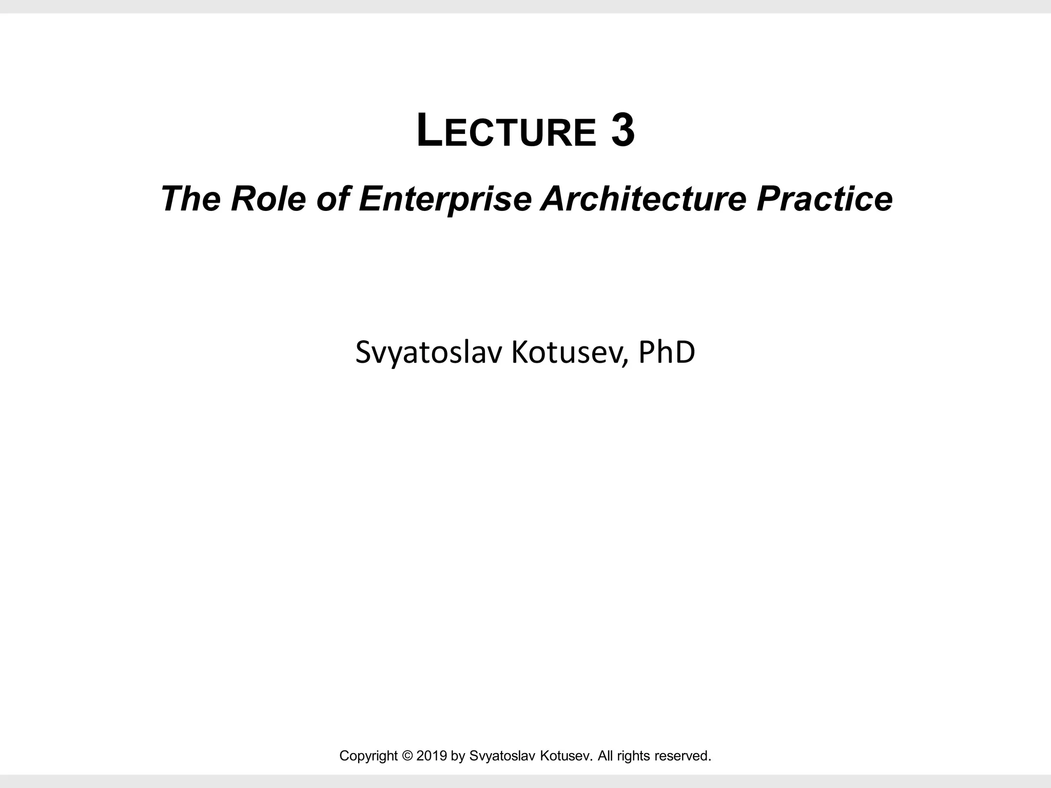 Lecture 3: The Role of Enterprise Architecture Practice | PDF