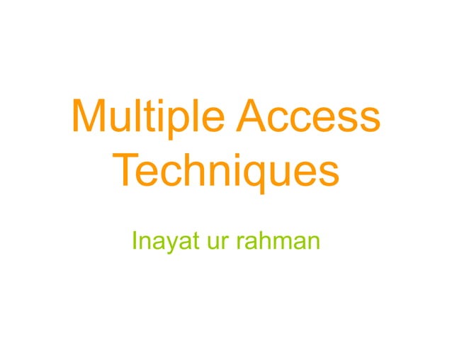 Multiple Access Techniques | PPT | Computer Networking | Computing